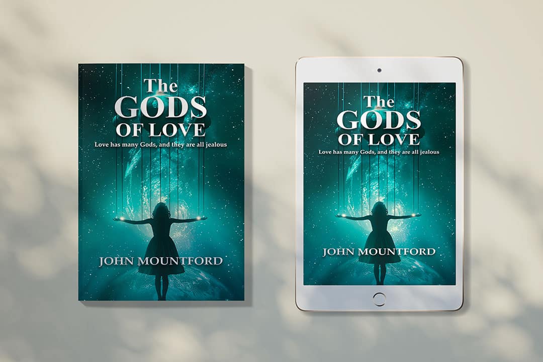 GODS OF LOVE - CHAPTER ONE - John Mountford Author